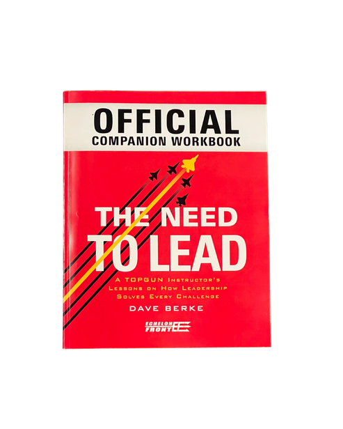 Companion Workbook - The Need to Lead – Echelon Front