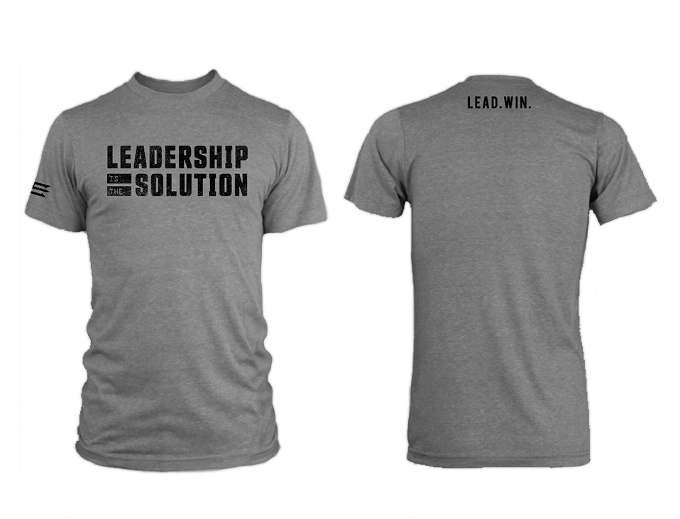 T-Shirt - Leadership is the Solution – Echelon Front
